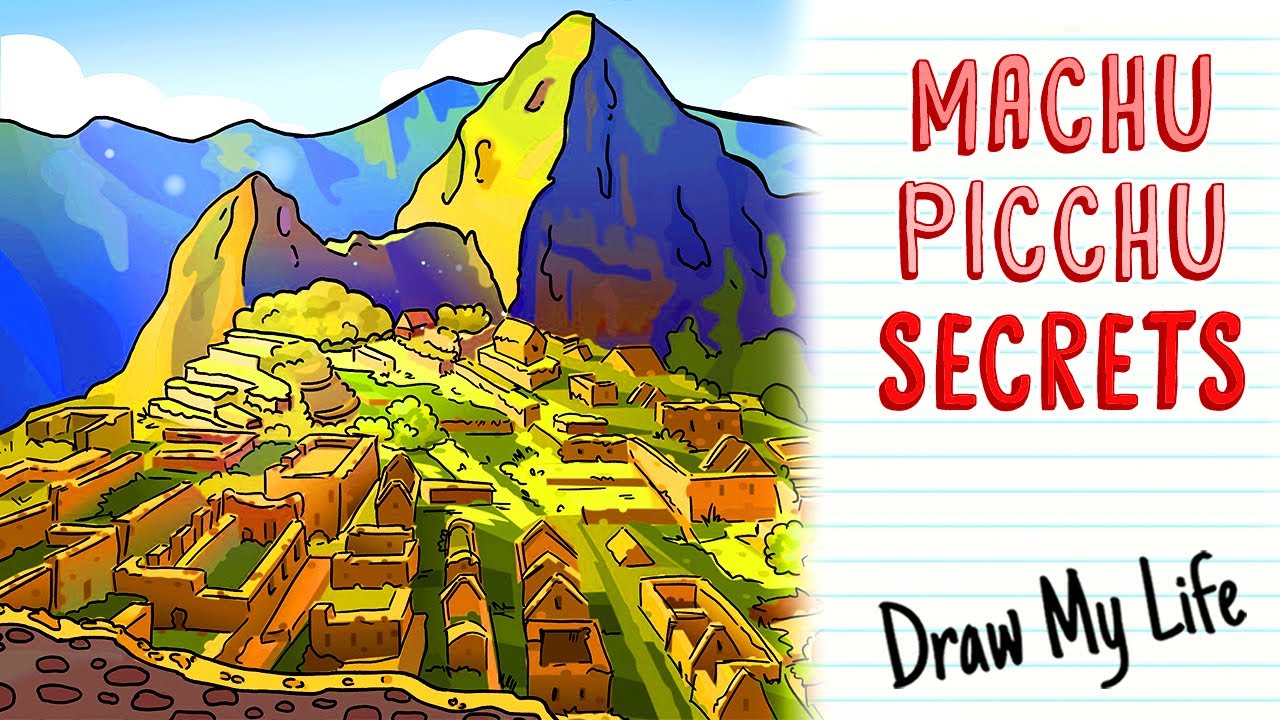 Why does everyone want to visit MACHU PICCHU? | Draw My Life - YouTube