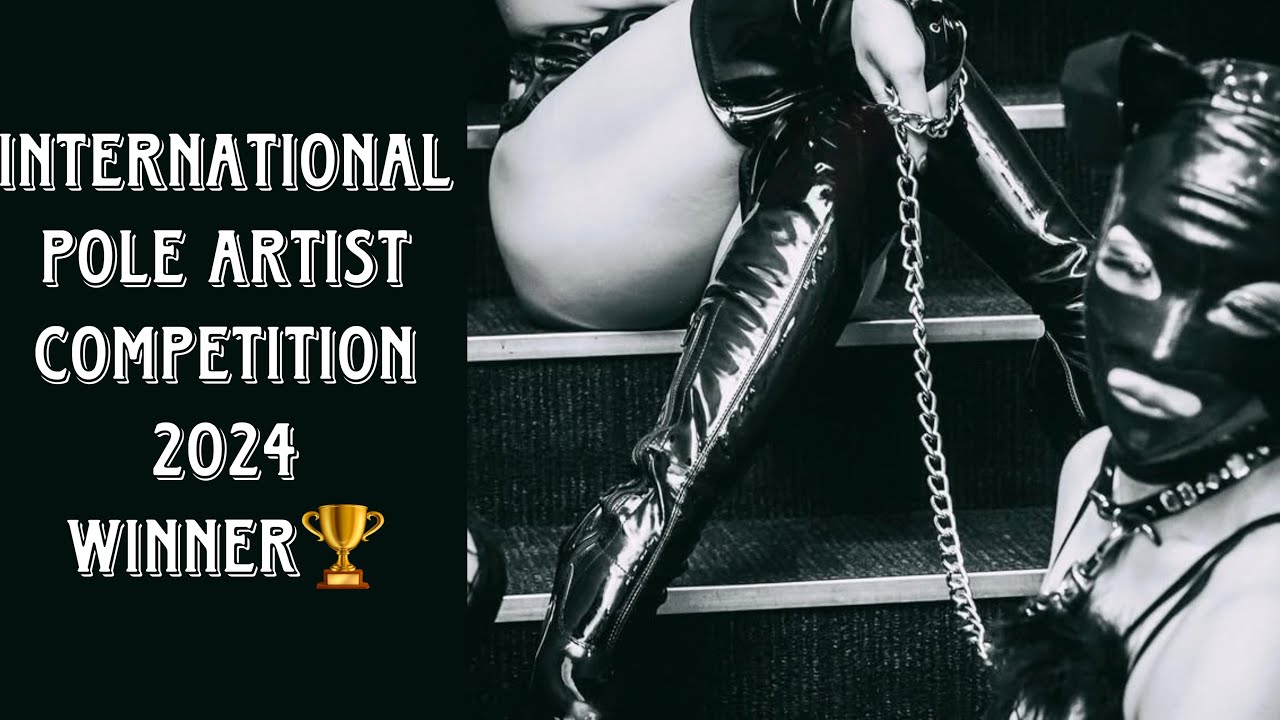 International Pole Artist Competition 🏆 - YouTube