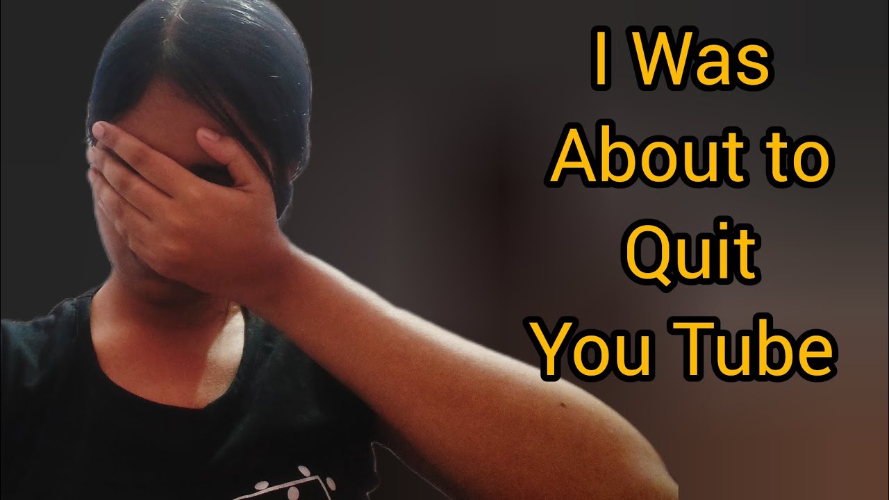 I was about to quit You tube//I was about to give My you tube journey💔😭 ...