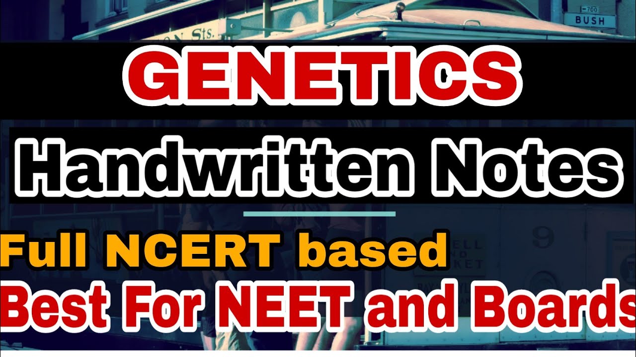 GENETICS Best Handwritten Notes for NEET and Boards || 95+ Guaranteed ...