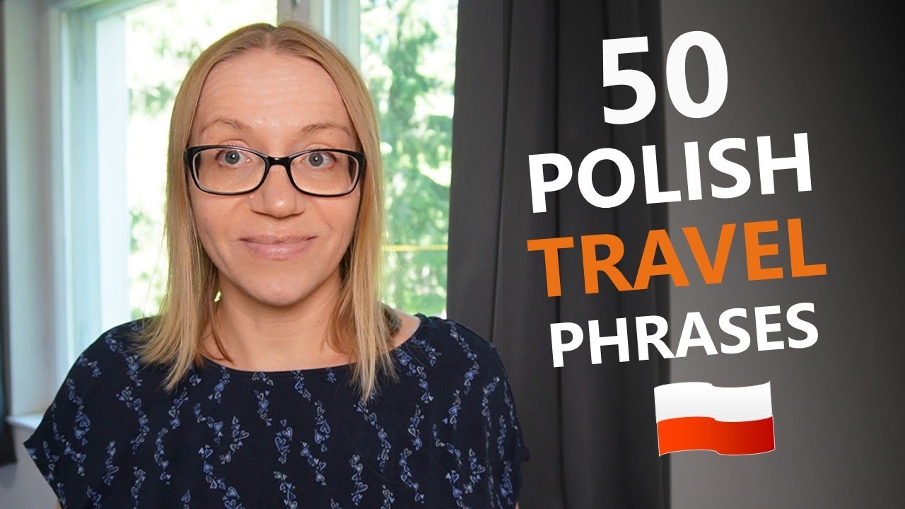 50 Useful Phrases in Polish for Tourists - YouTube