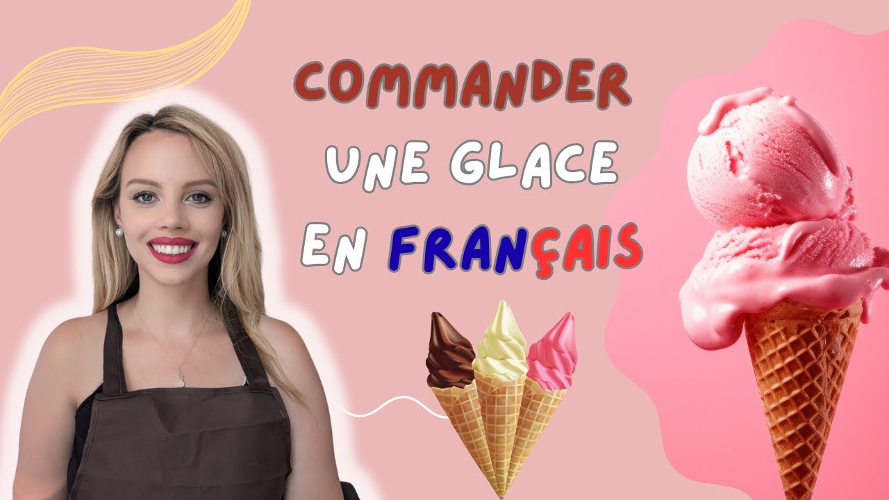 How to order an ice cream in French ? (A1) - YouTube