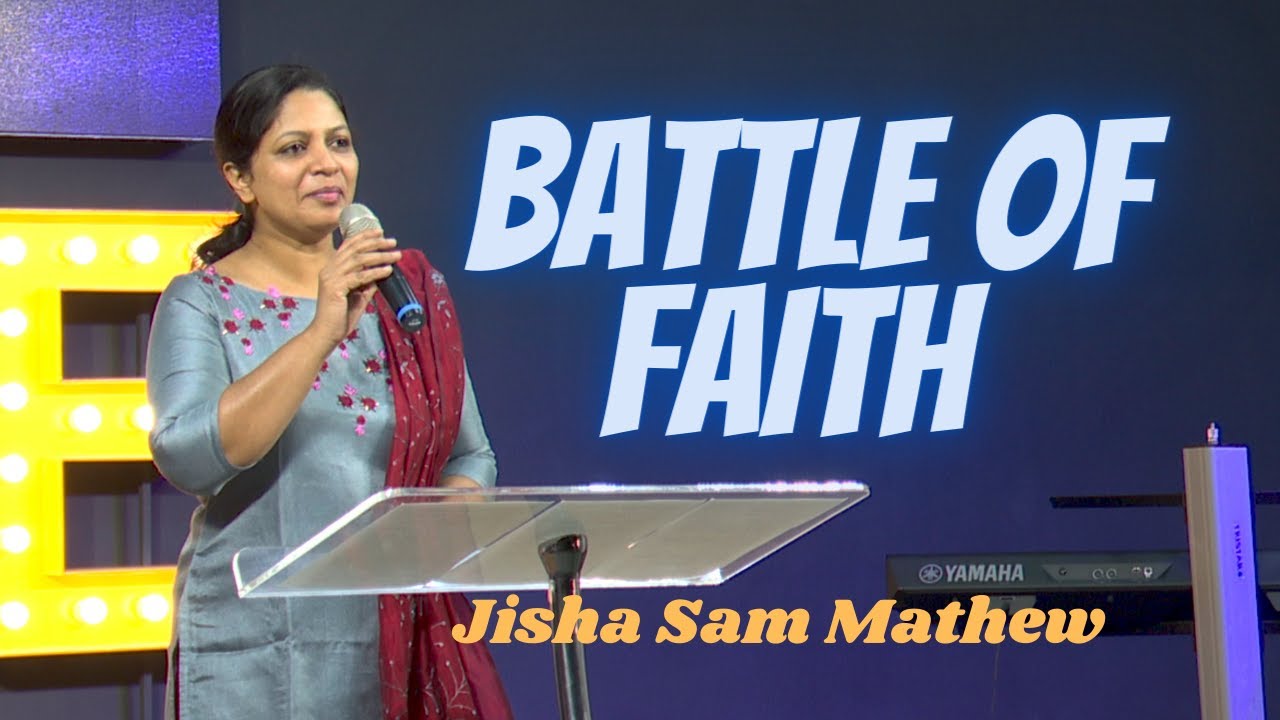 Short Devotion | BATTLE OF FAITH | Jisha Sam Mathew | City Harvest AG ...