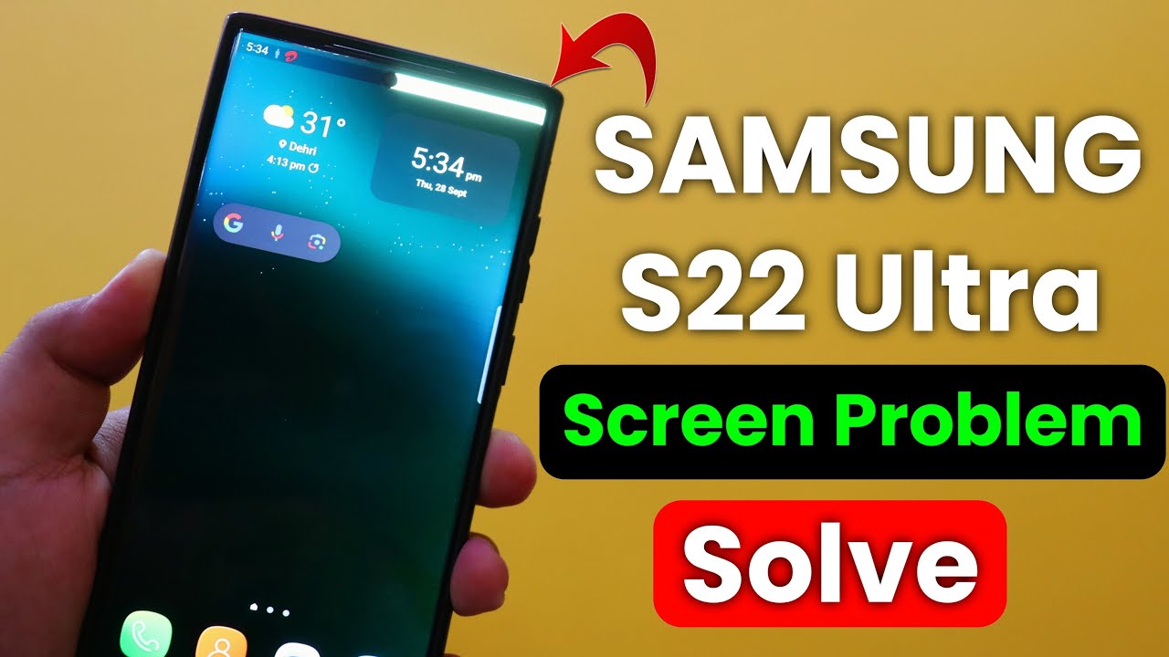Samsung S22 Ultra Display Issue | My Real Life Experience | S22 Ultra ...