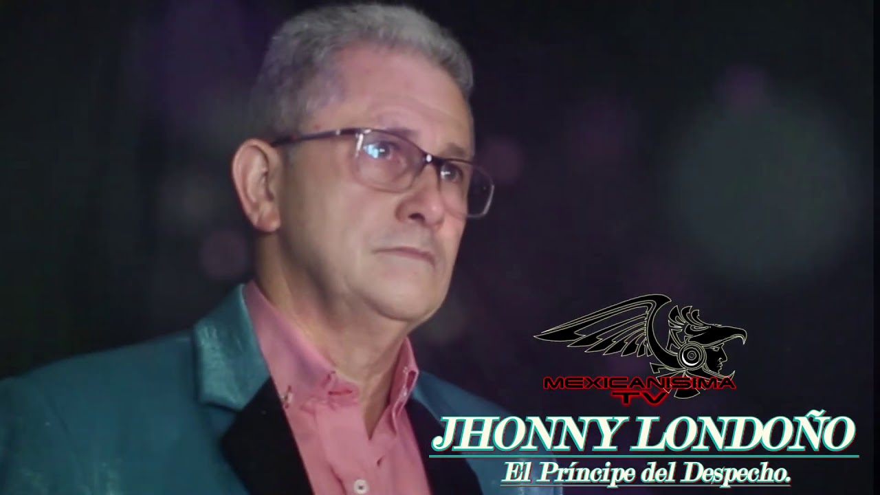 canto a raudal cantautor Johnny londoño el príncipe del despecho - YouTube