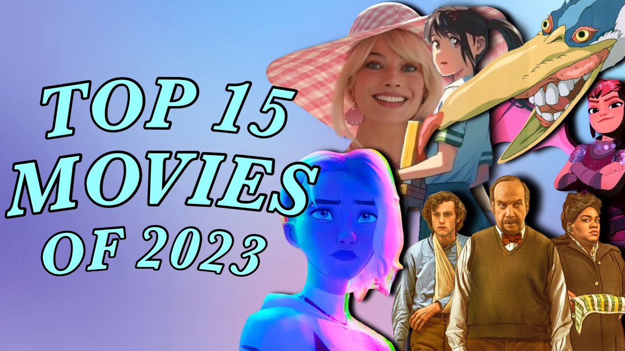 Top 15 Movies Of 2023 - YouTube