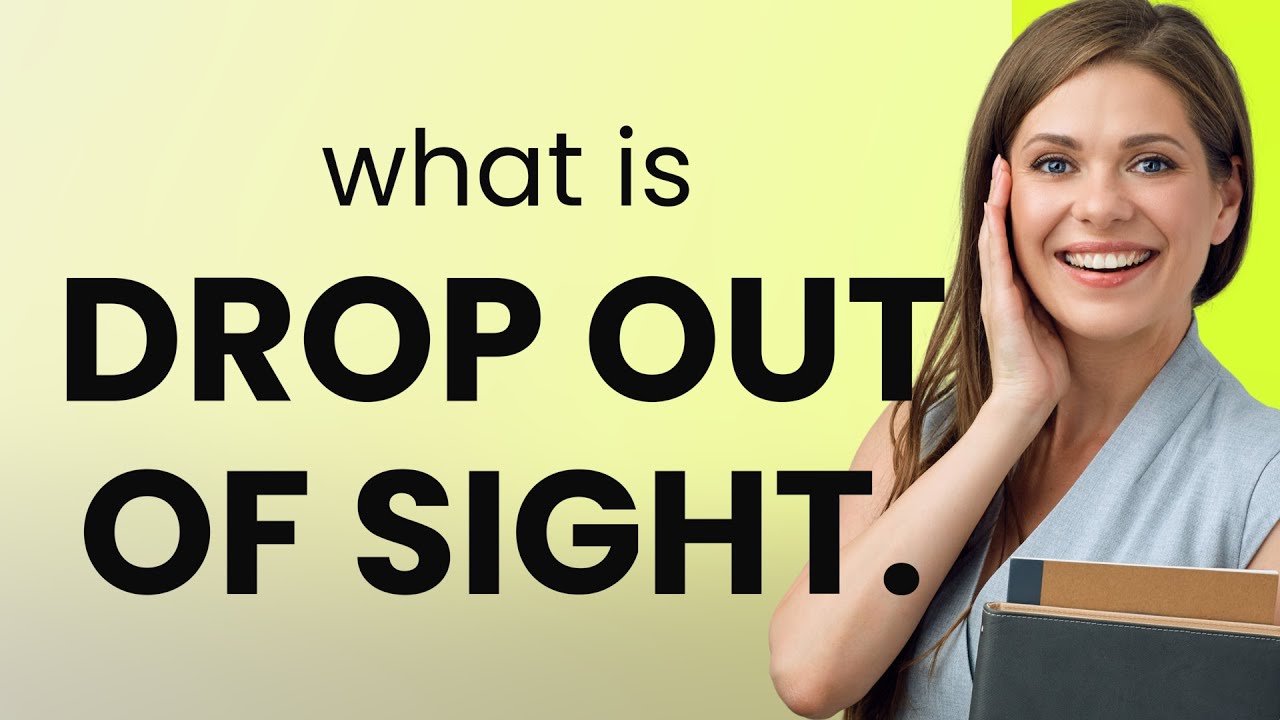 Vanishing Acts: Understanding "Drop out of Sight" - YouTube