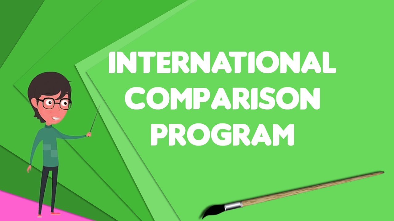 What Is International Comparison Program Explain International what-is-international-comparison-program-explain-international
