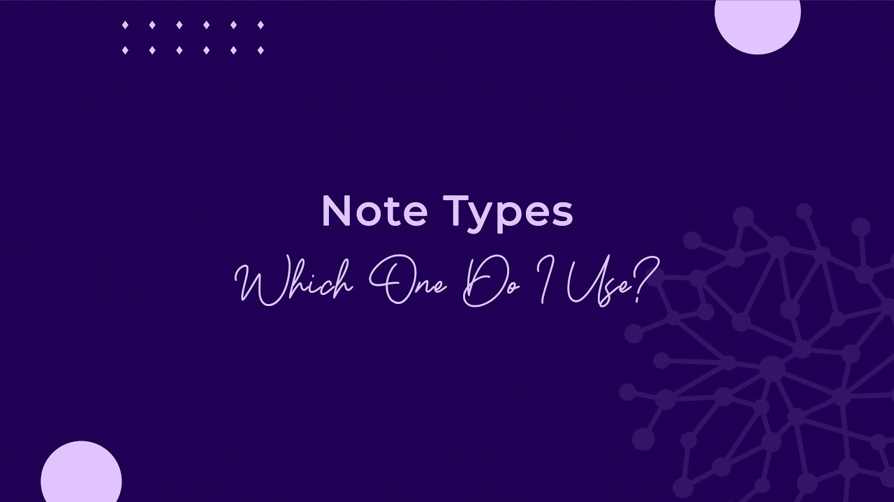 Note Types: Which One Do I Use? - YouTube