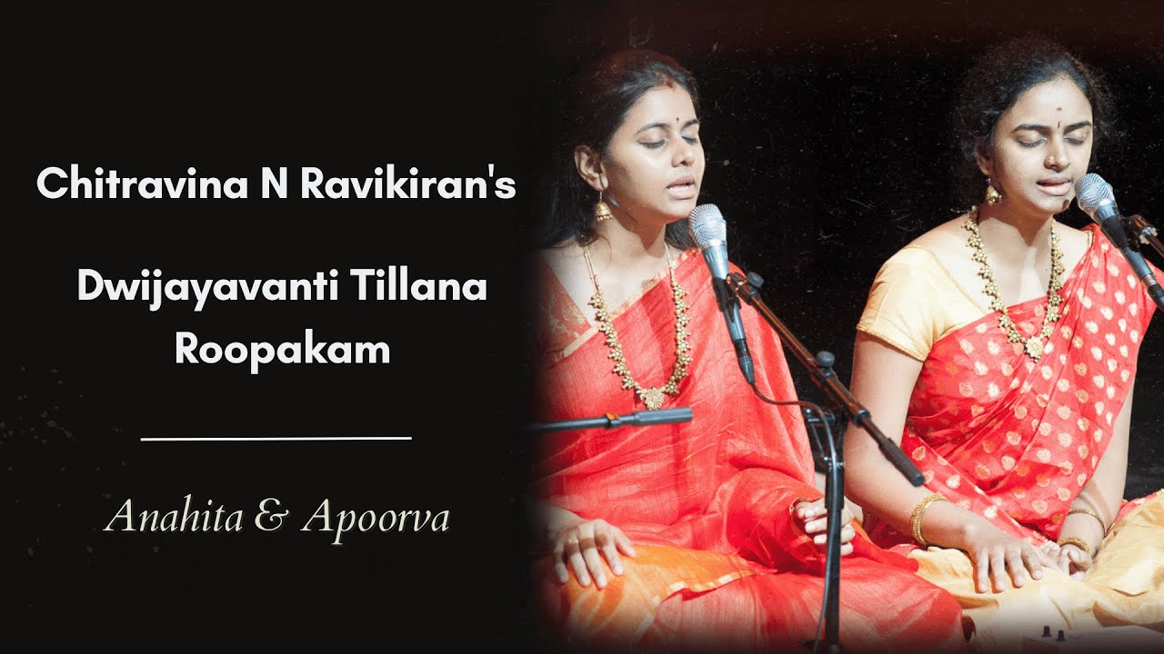Chitravina N Ravikiran's Dwijayavanti Tillana | Anahita Apoorva - YouTube