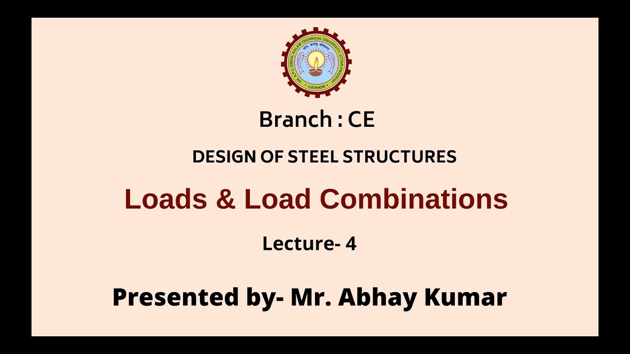 Design of Steel Structures | Loads & Load Combinations | AKTU Digital ...