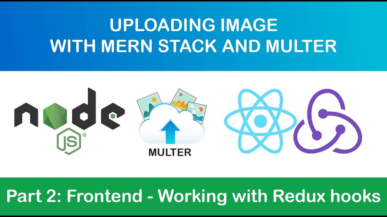 Uploading Image Using Multer With Mern Stacks Part 2 Frontend List