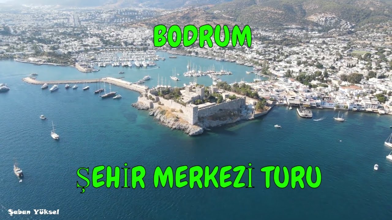 BODRUM ŞEHİR MERKEZİNDEN GÖRÜNTÜLER - YouTube