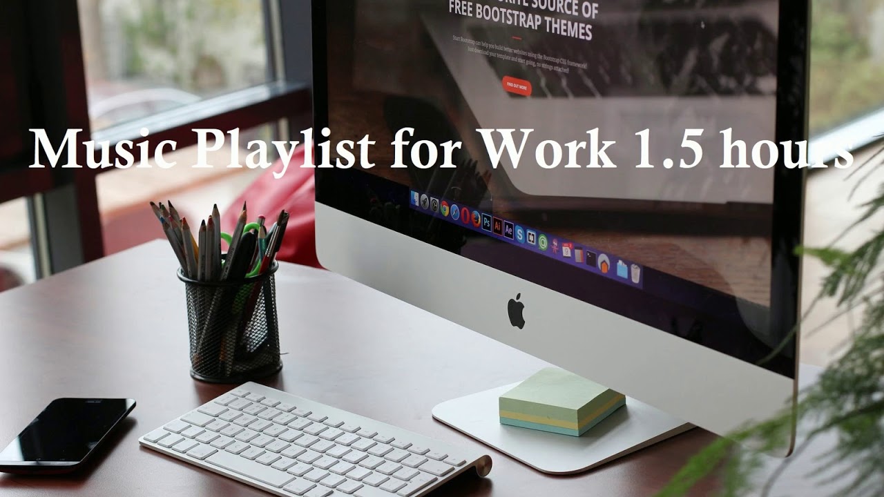 Music Playlist for Work 1.5 Hours - YouTube