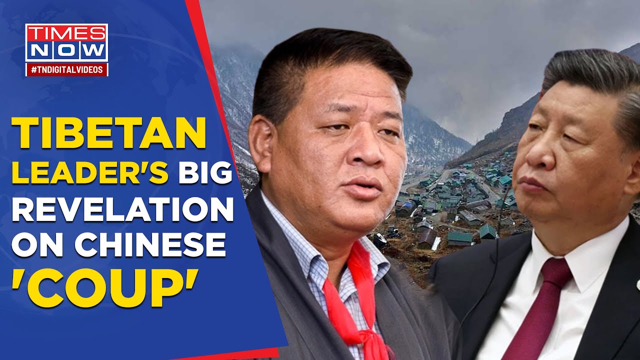 'China Staring At Coup': What Tibetan President-In-Exile Revealed After ...