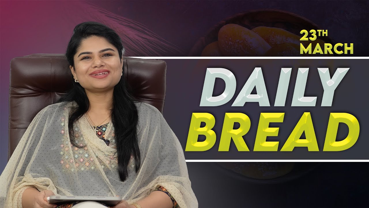 📖 DAILY BREAD || MARCH 23rd 📖 || PST. YOJANA REDDY KONKI - YouTube