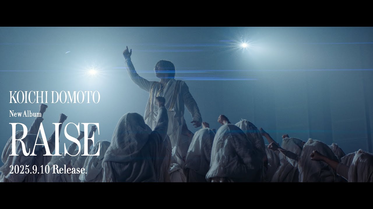 KOICHI DOMOTO - RAISE [TV-SPOT] - YouTube