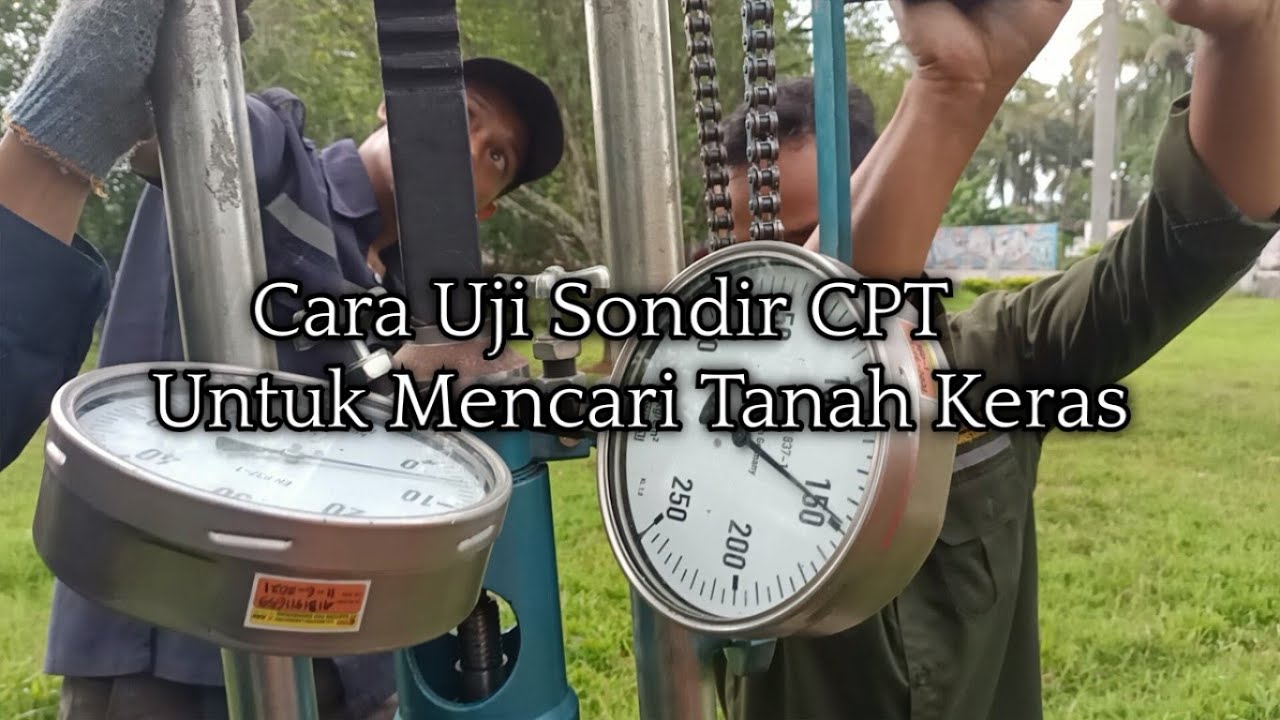 Cara Uji Sondir CPT Untuk Mencari Lapisan Tanah Keras Pondasi ...
