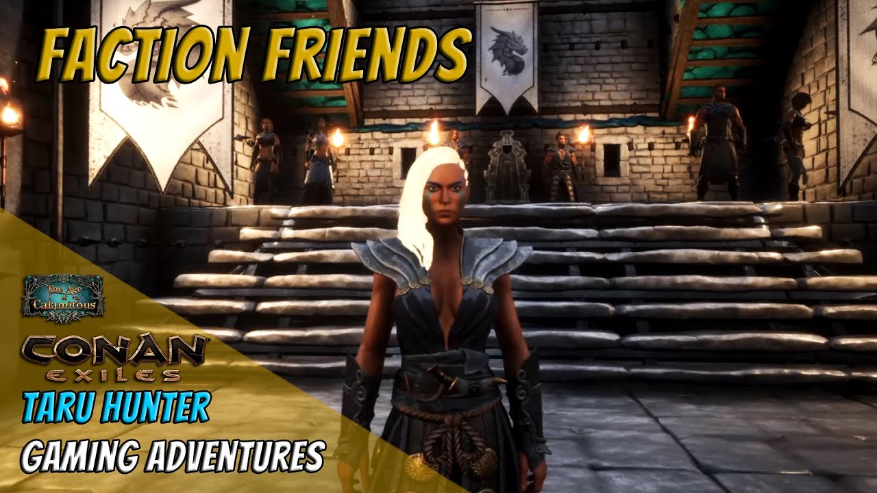 Conan Exiles AoC EP16 Faction Friends - YouTube