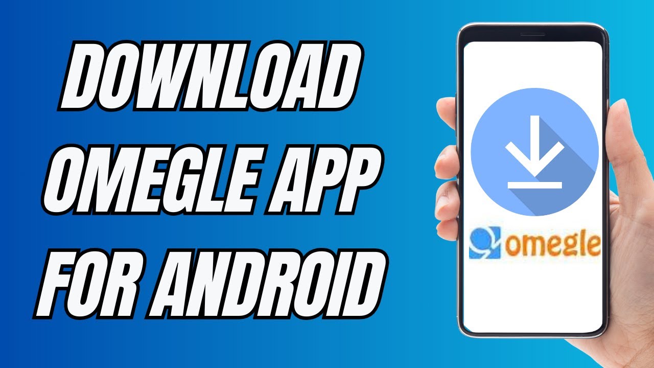 How To Download Omegle App On Android - YouTube