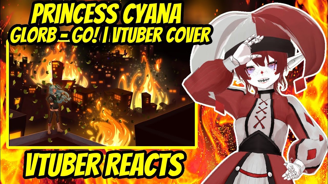 She Went FULL POWER!! | VTuber Reacts to Glorb - GO! Cover by Princess ...
