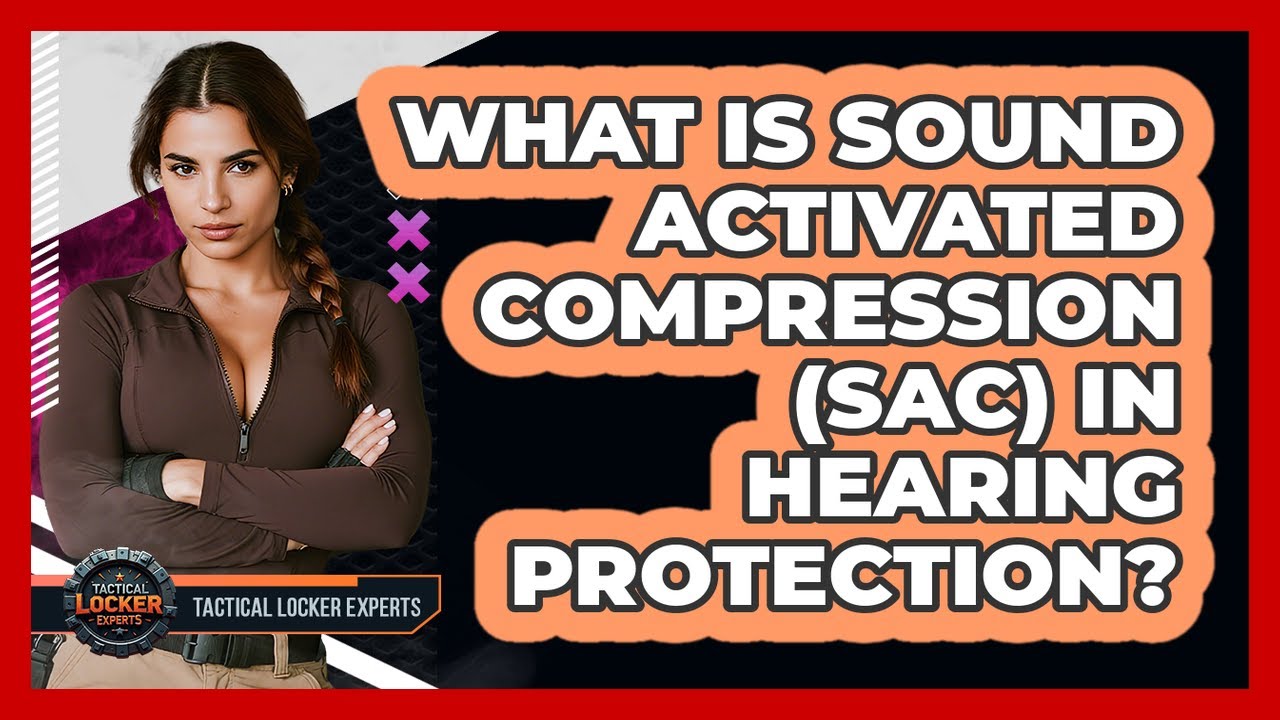 What Is Sound Activated Compression (SAC) In Hearing Protection ...