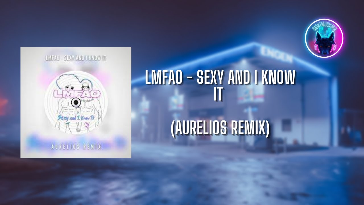 Lmfao Sexy And I Know It Aurelios Remix Youtube