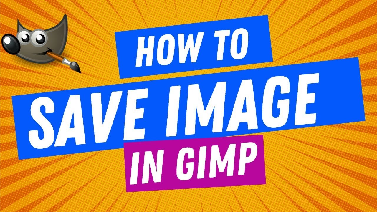 How To Save Image In Gimp YouTube How To Save Image In Gimp YouTube