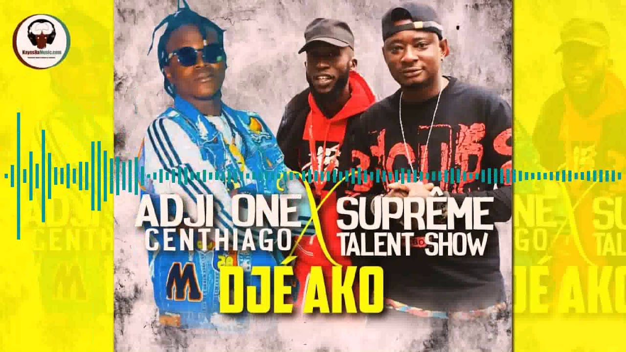ADJI ONE CENTHIAGO FEAT SUPRÊME TALENT SHOW - DJÉ AKÔ (Audio) - YouTube