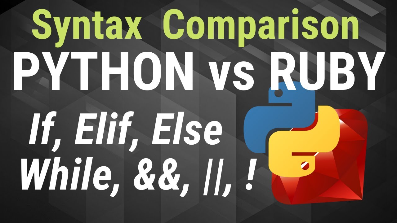 Python Vs Ruby Conditional Statements Youtube