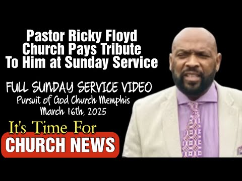 FULL VIDEO of Pastor Ricky Floyd Congregation Honoring Him During ...