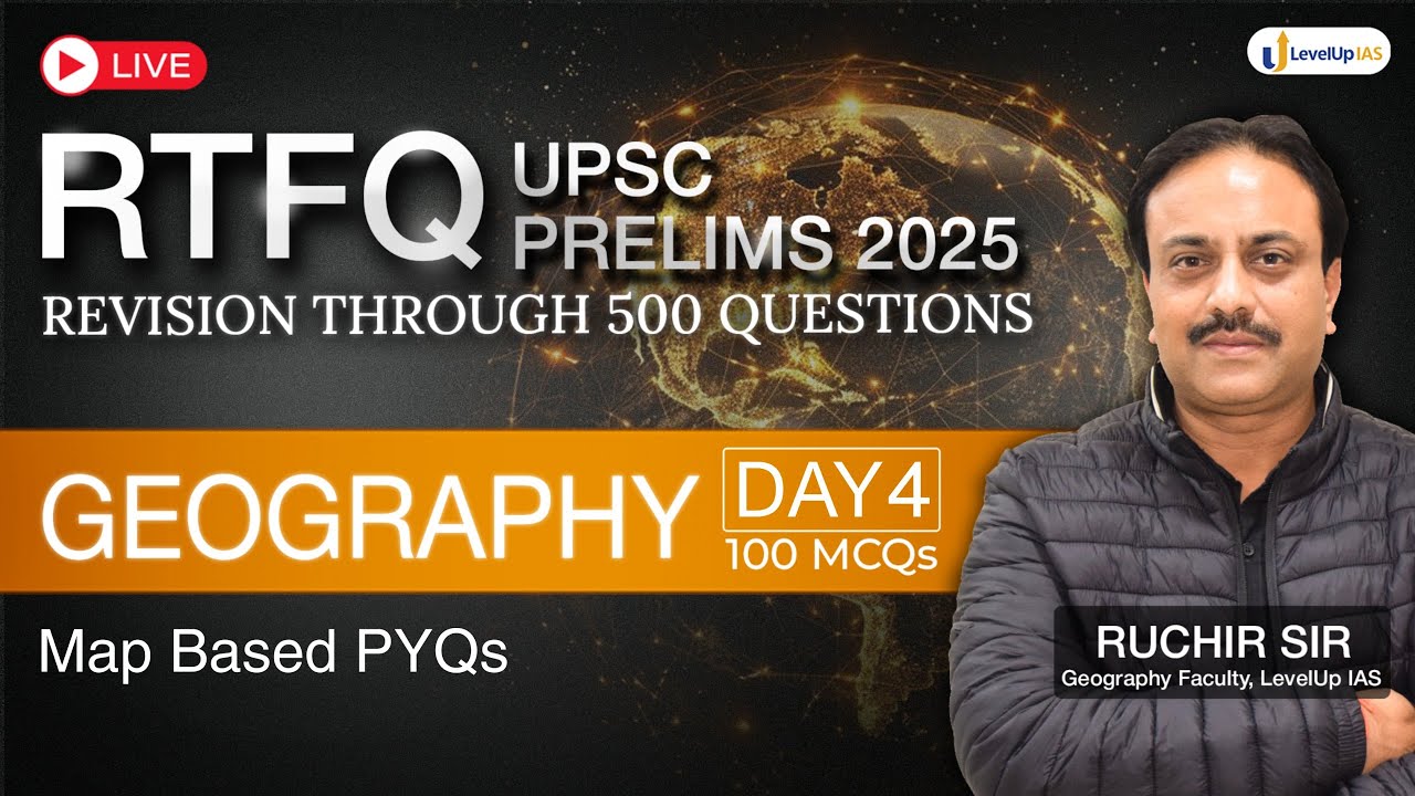 🔴RTFQ Day 4: Geography Important PYQs | Revision Through 500 Ques ...