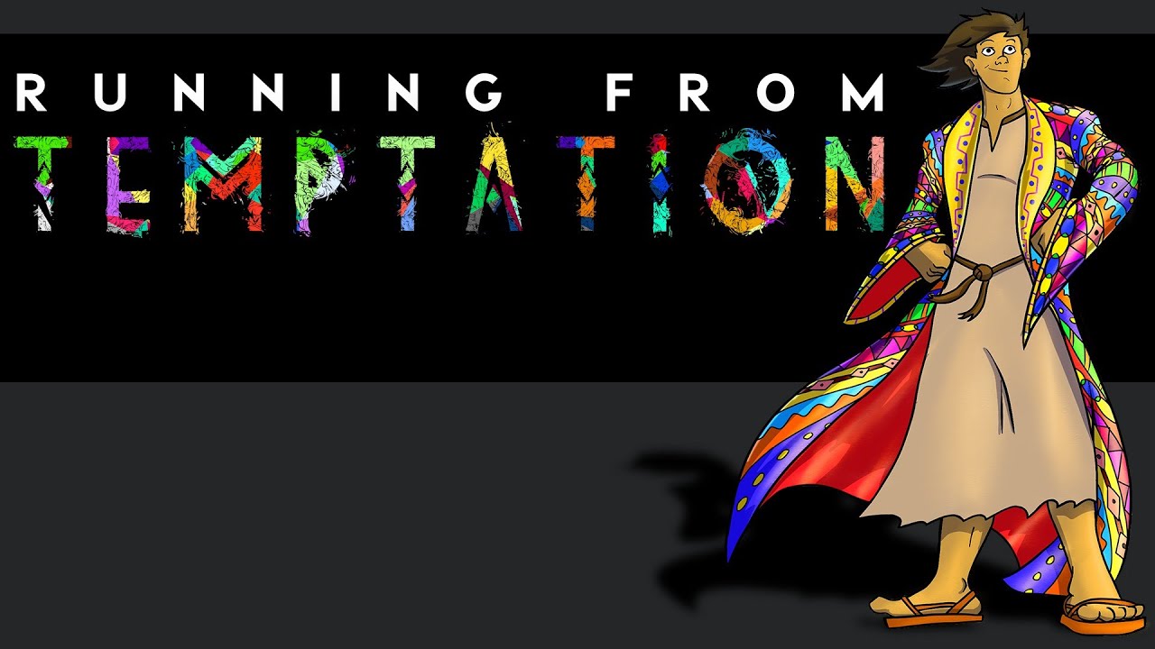 Joseph, Run from Temptation - YouTube