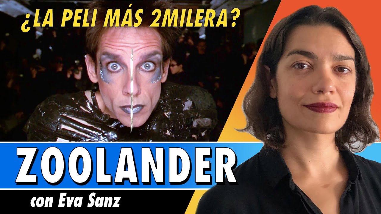 ¡Alta COMEDIA 2milera! - Zoolander con Eva Sanz - Ep. 257 - YouTube