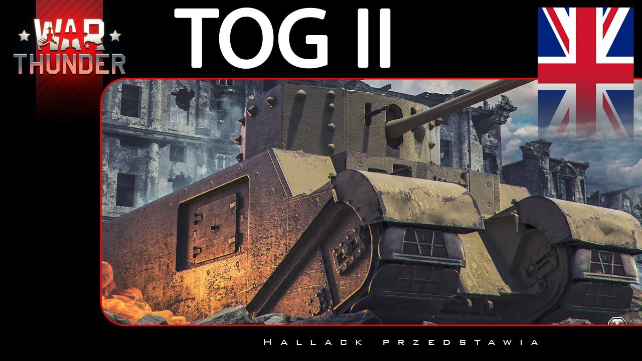 TOG II w War Thunder - YouTube