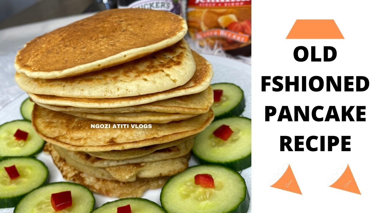OLD FASHIONED PANCAKE RECIPE || home made pancake || how to make ...
