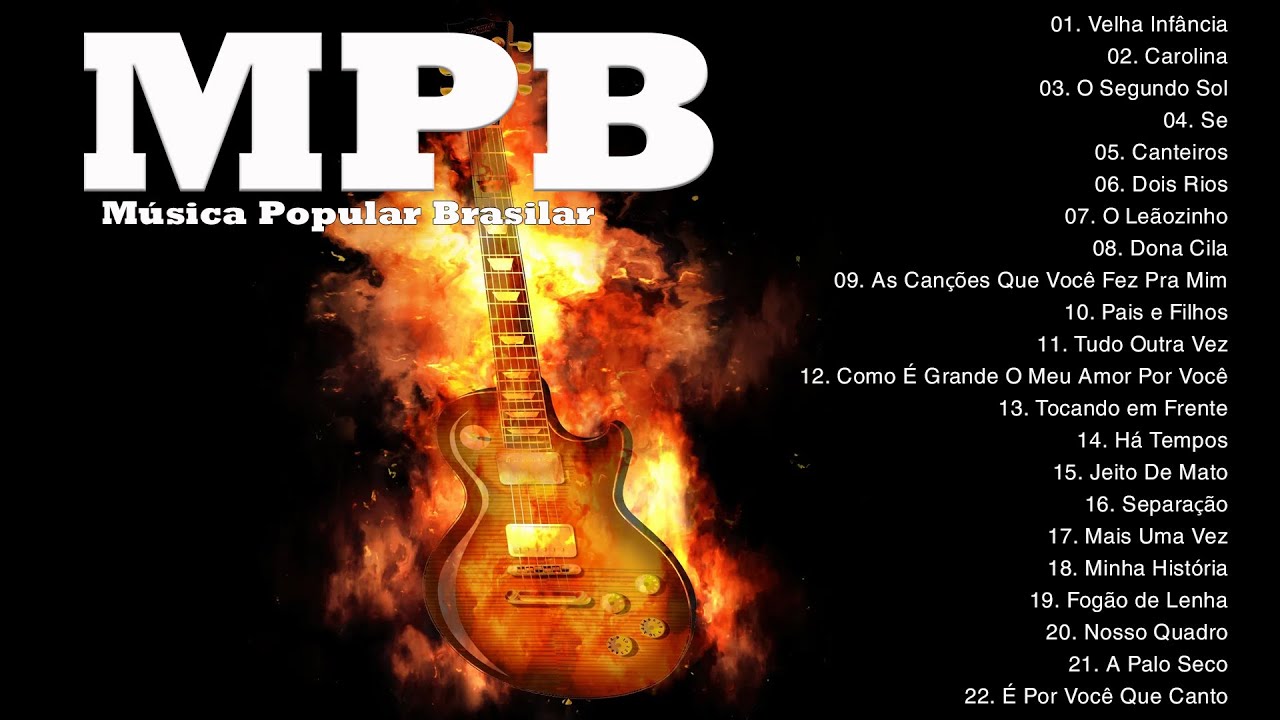 Melhores MPB - Melhores Músicas MPB de Todos os Tempos - Playlist ...