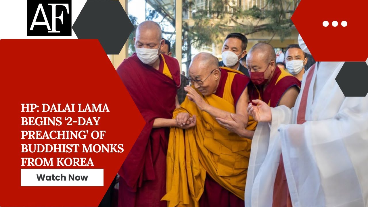HP: Dalai Lama begins ‘2-day preaching’ of Buddhist monks from Korea ...
