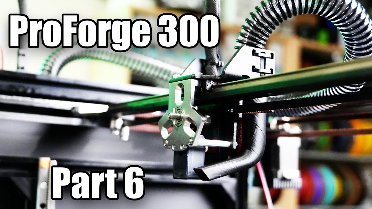 Makertech 3D ProForge 300 Tool Changer 3d Printer Build Part 6 - YouTube