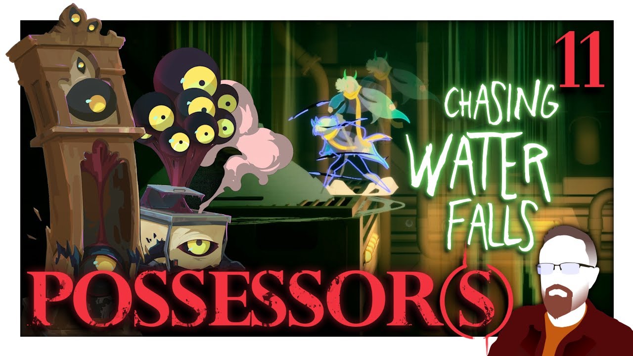 POSSESSOR(S) — Chasing Waterfalls — Water Dash — The Rusted Dockyard ...