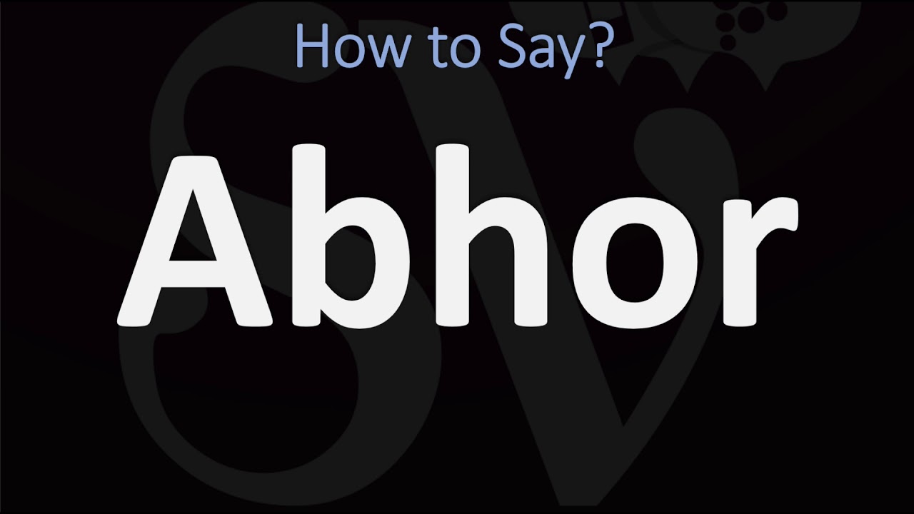 How To Pronounce Abhor 2 WAYS British Vs US American English how-to-pronounce-abhor-2-ways-british-vs-us-american-english