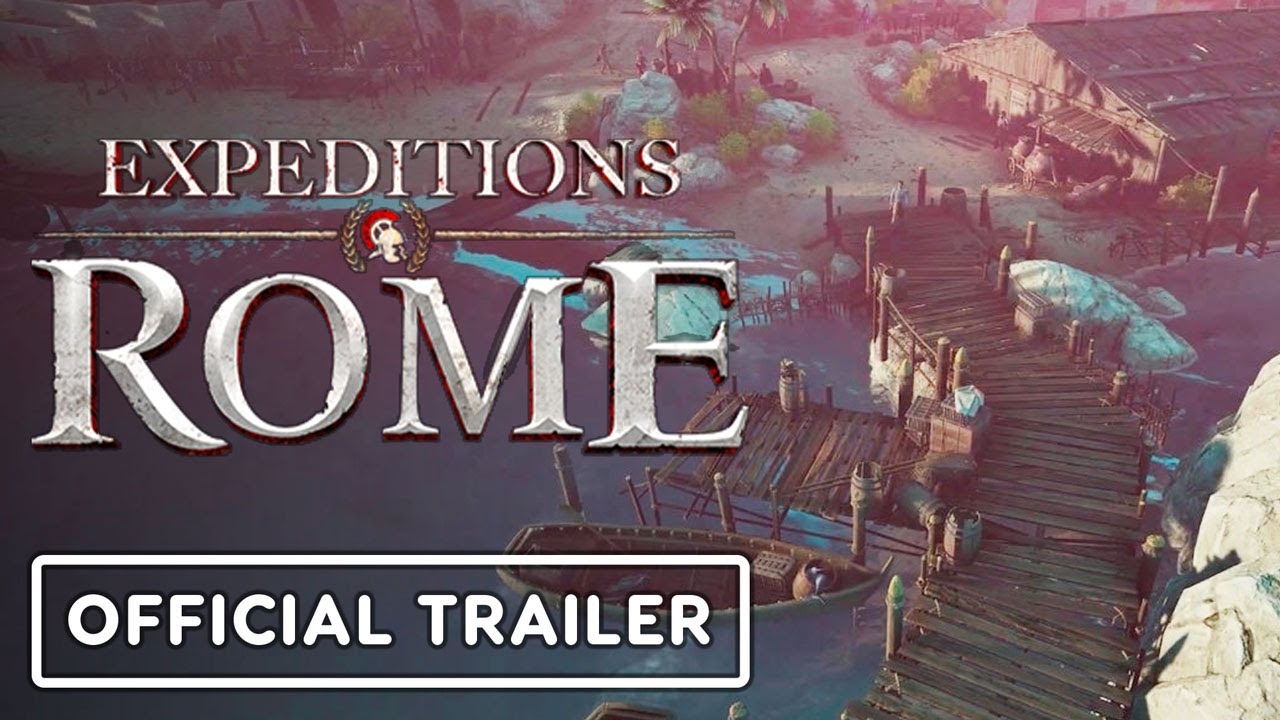 Expeditions: Rome - Official Gameplay Trailer - YouTube