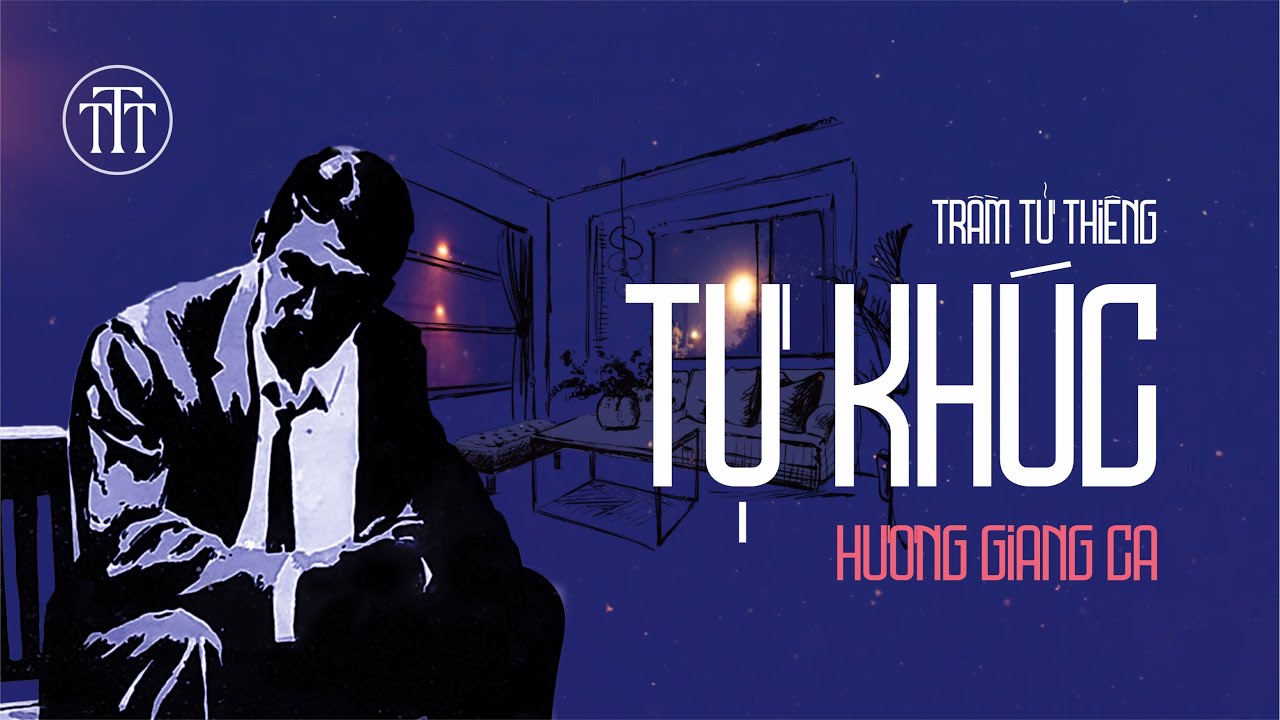 Tự Khúc (Trầm Tử Thiêng) | Hương Giang - YouTube