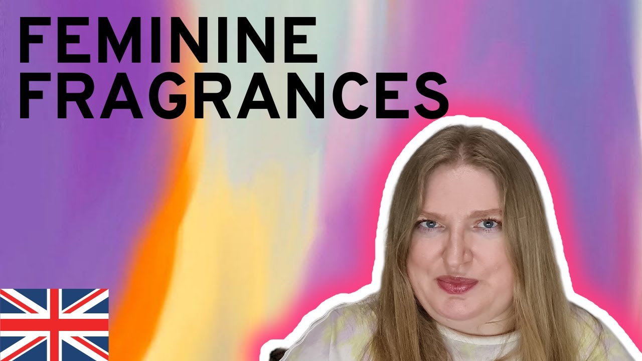 MY TOP ULTRA FEMININE AND LIGHT FRAGRANCES (ENG) - YouTube