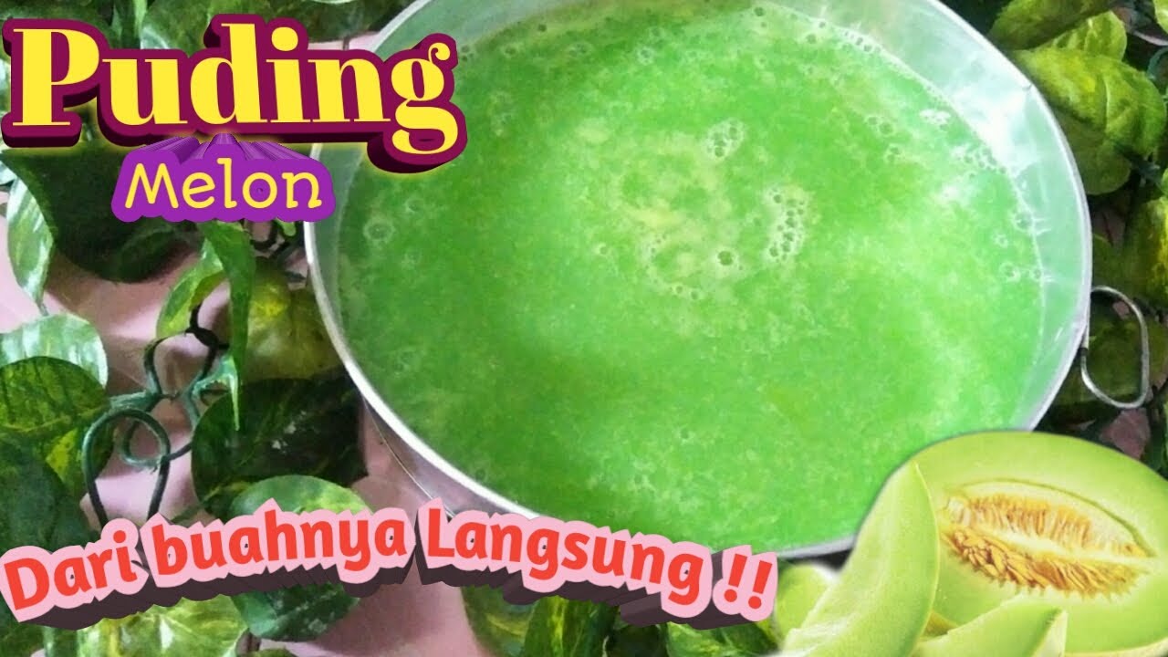 Daily cook #Part3 - Puding Melon dengan buahnya langsung, mudah dan ...