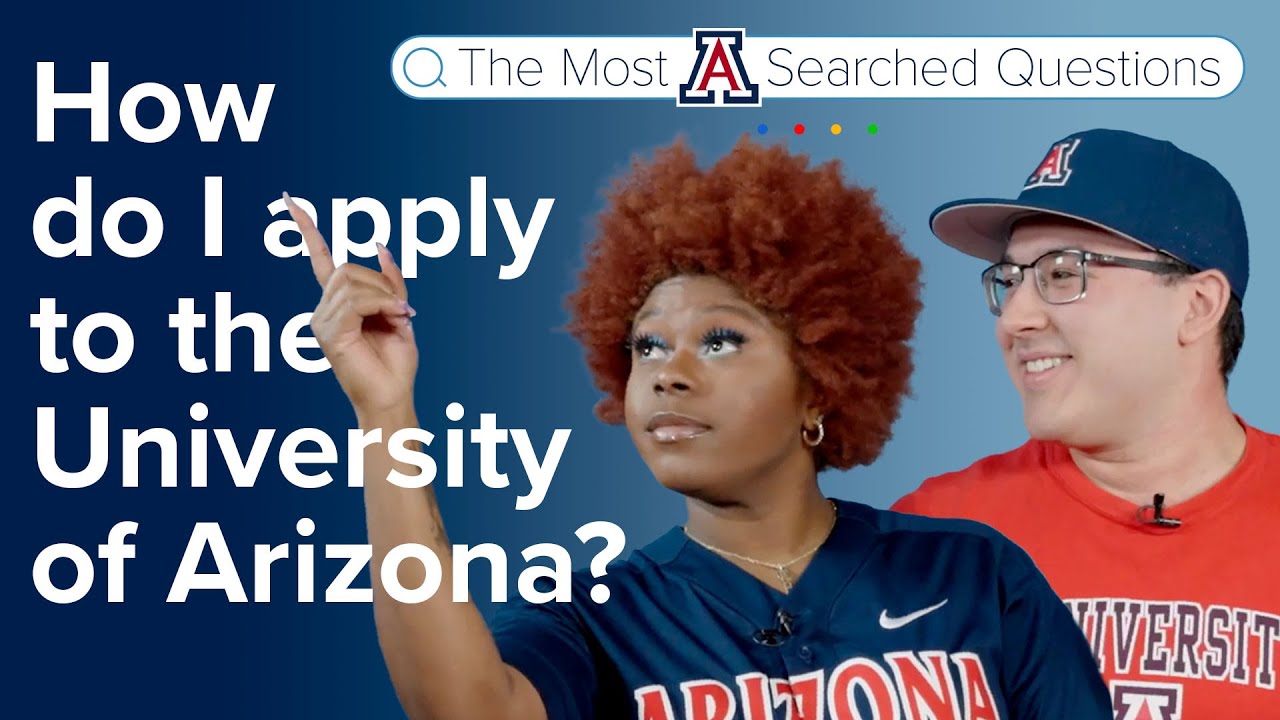 How do I apply to the University of Arizona? | Most Searched Questions ...