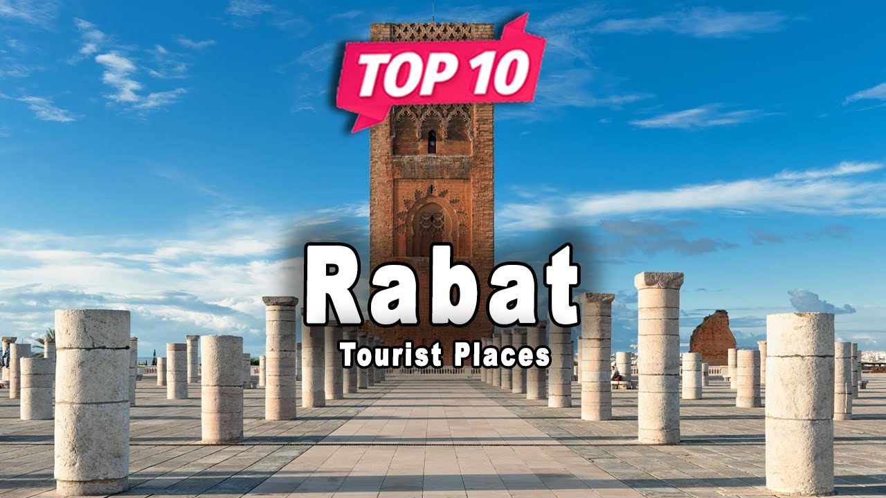 Top 10 Places to Visit in Rabat | Morocco - English - YouTube