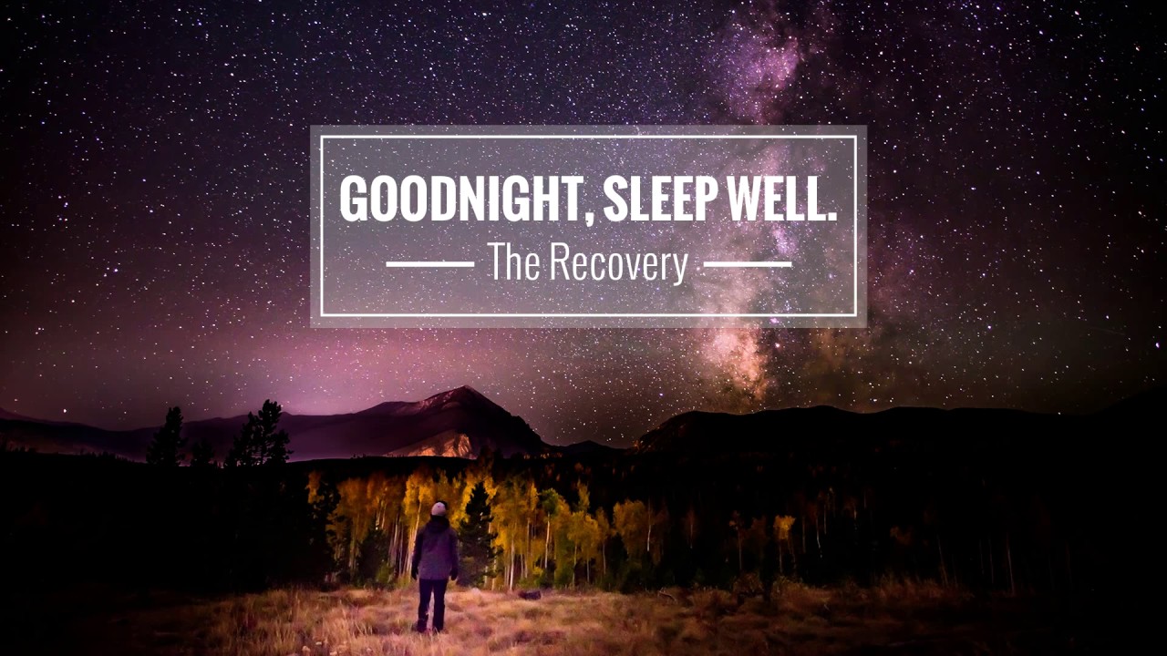 Goodnight, Sleep Well. – The Recovery [Full Album] - YouTube