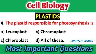 Plastids - cell mcq questions- cell mcq questions and answers - biology mcqs