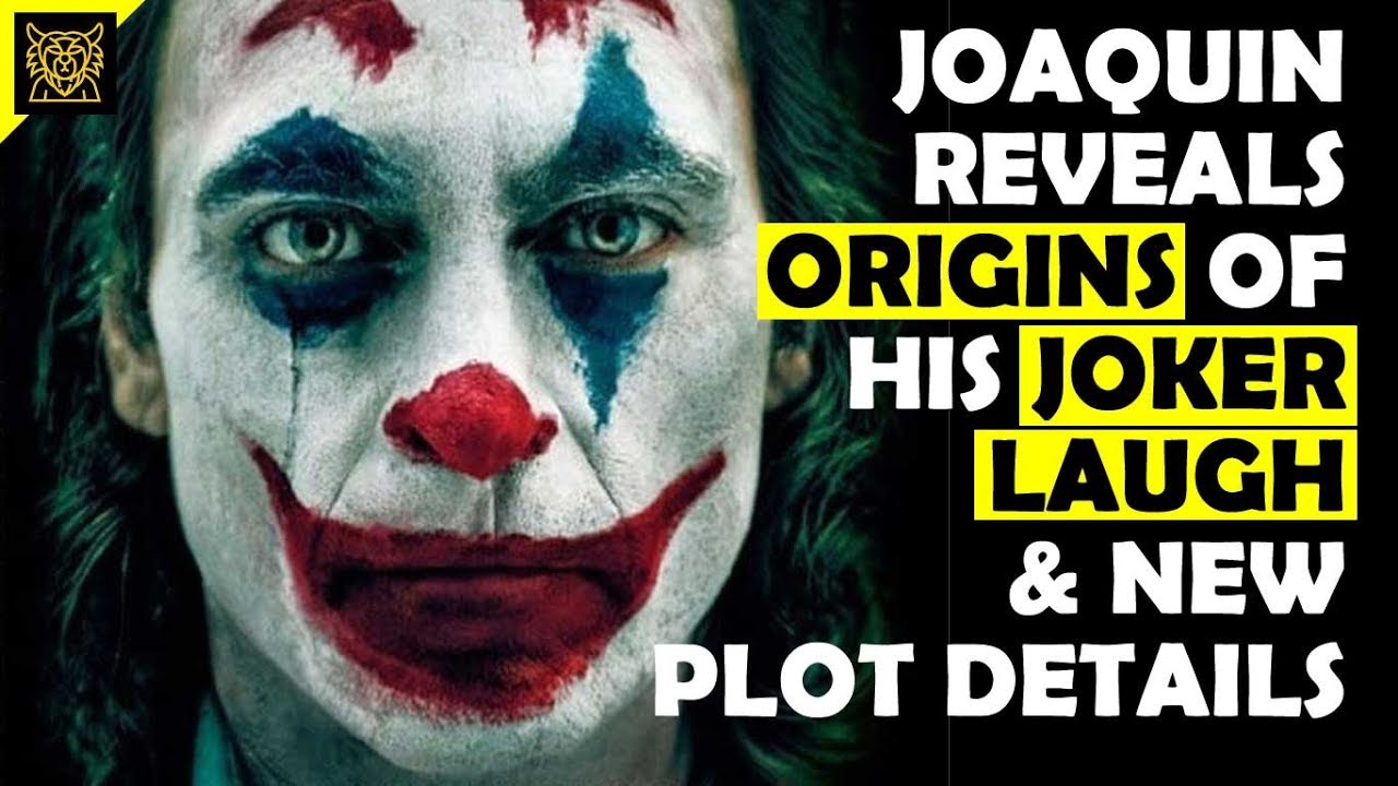 Joaquin Phoenix Reveals Origins Of His Joker Laugh & New Plot Details ...